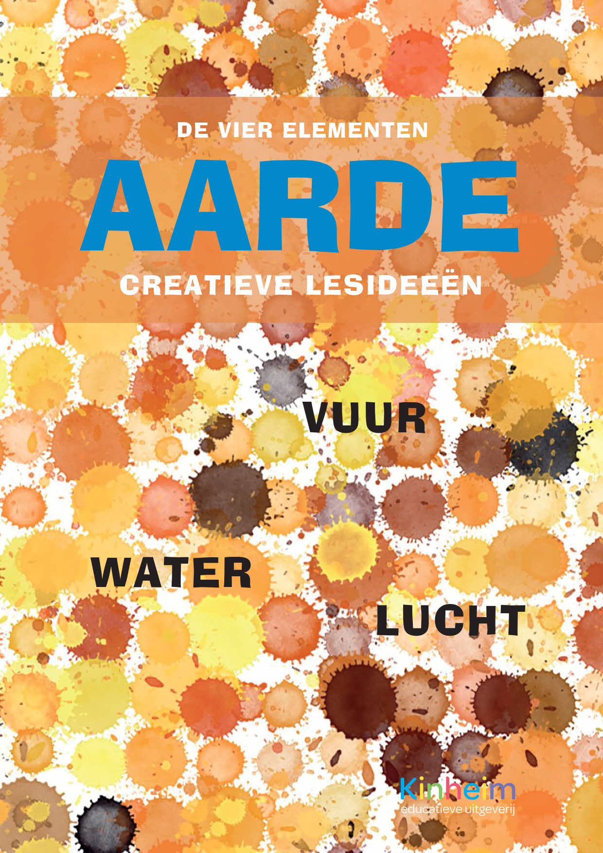 De Vier Elementen - Aarde - Educatieve Uitgeverij Kinheim